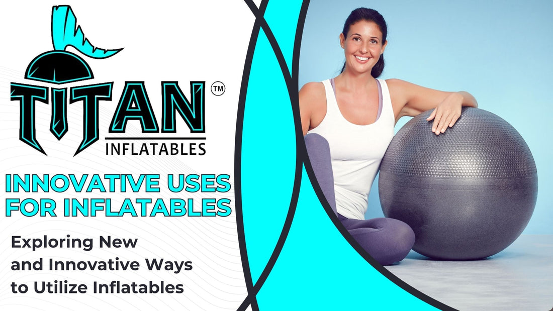 Innovative Uses for Inflatables - Titan Inflatables